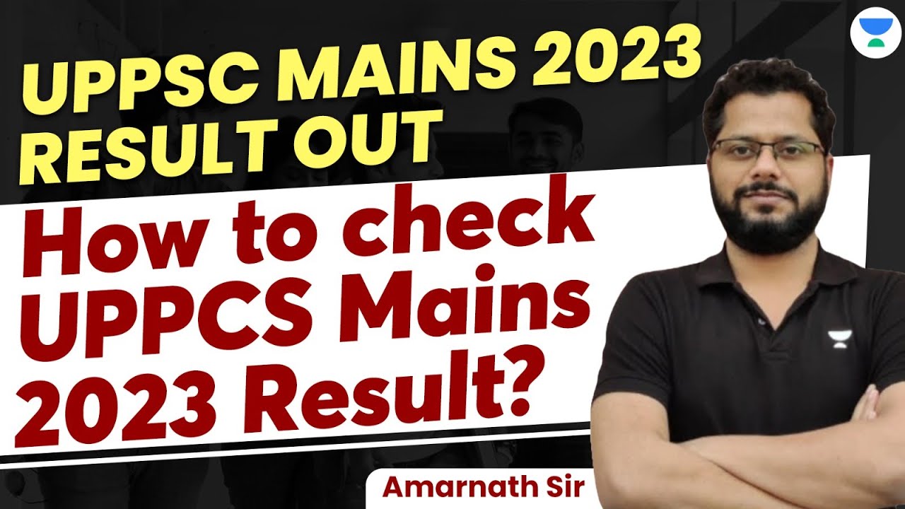 Breaking News | UPPSC MAINS 2023 RESULT OUT | How to check UPPCS Mains ...