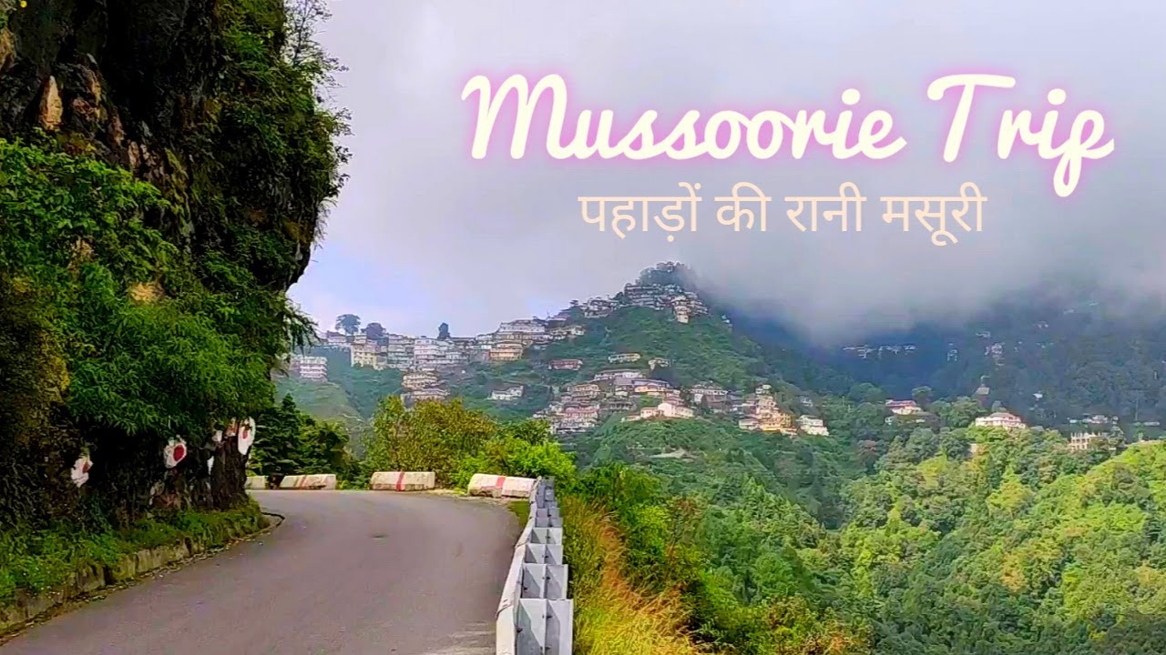 Mussoorie Trip Story | Mussoorie Tour Video in Hindi | Mussoorie ...