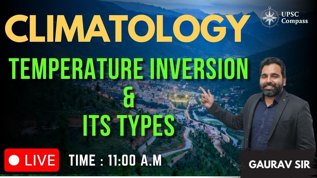 Geography |Climatology | UPSC IAS | Temperature Inversion and it's ...