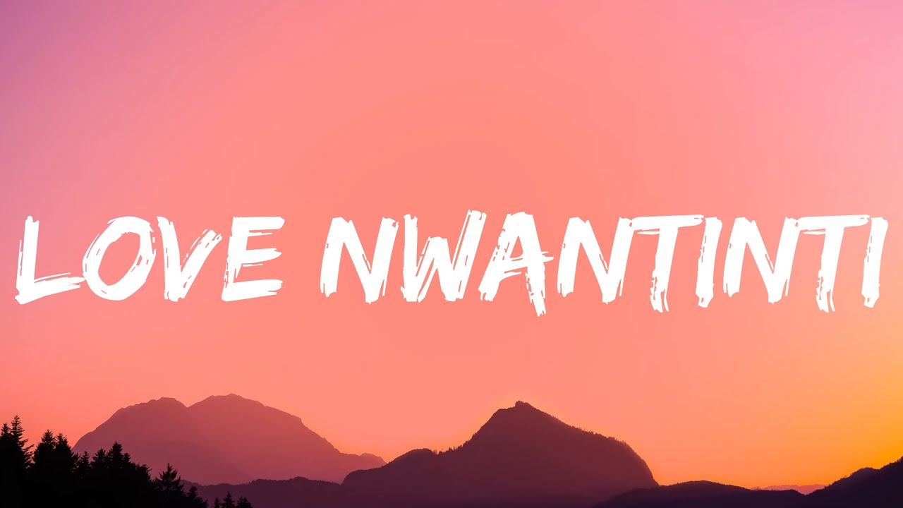 Ckay - Love Nwantiti (Lyrics) - YouTube