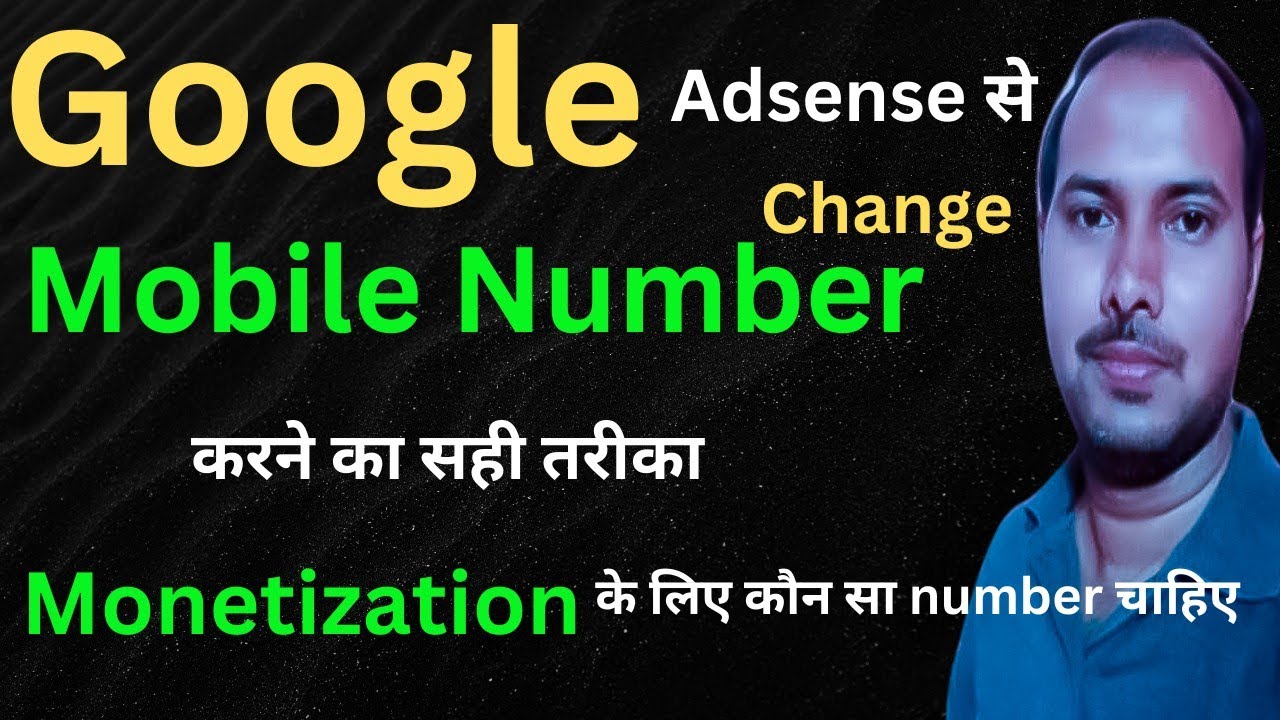 how to change google adsense number? how to change adsense mobile ...