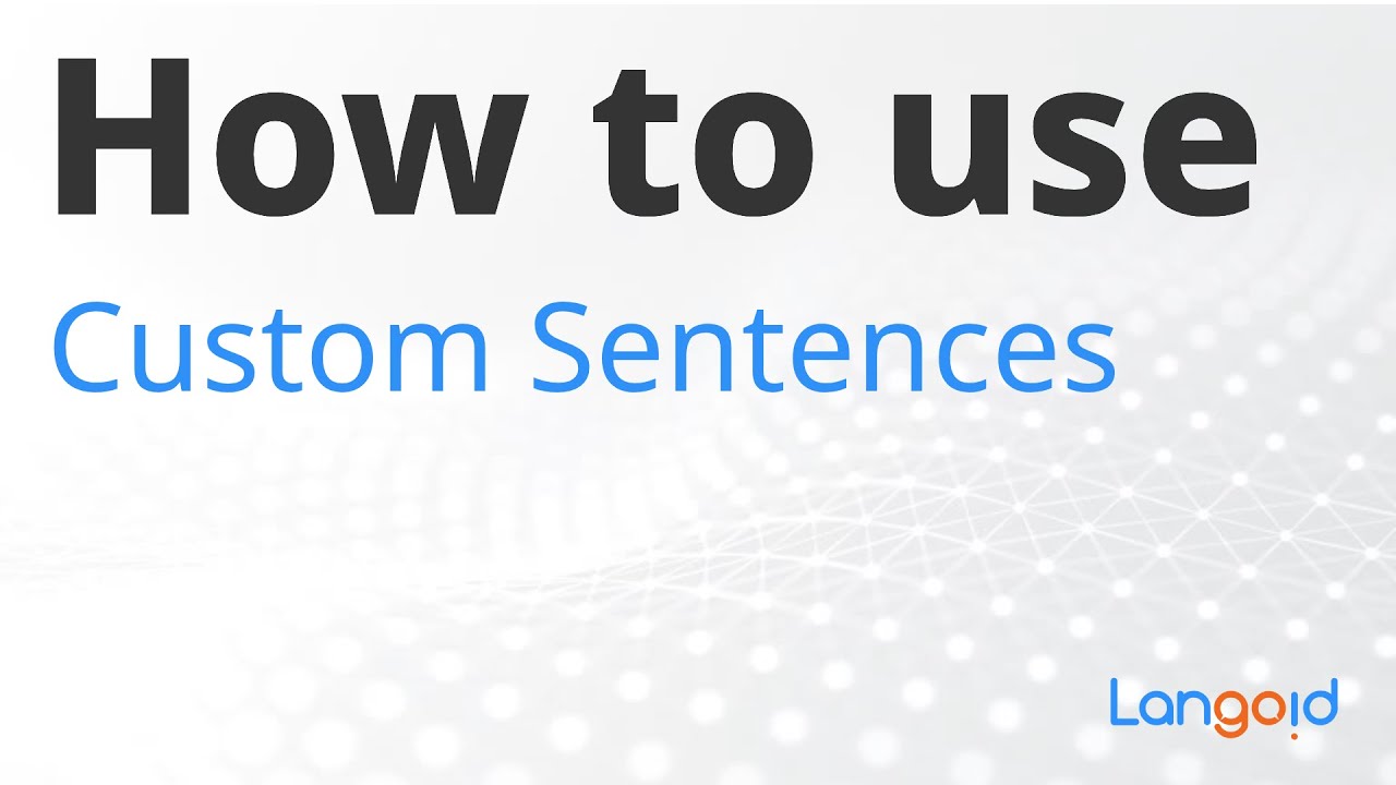 How to use Custom Sentences | Langoid - YouTube