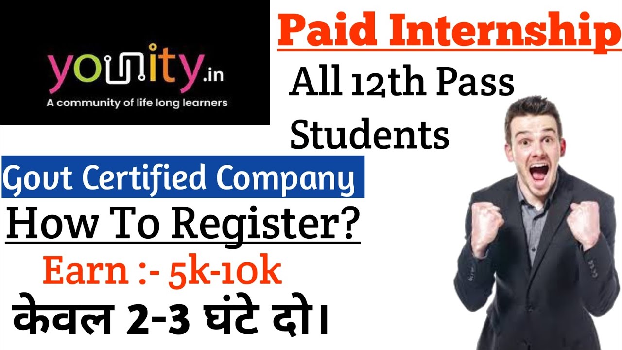 YOUNITY Paid Internship 2024 l Earn 5k-10k In 2 to 3 HR l How To ...