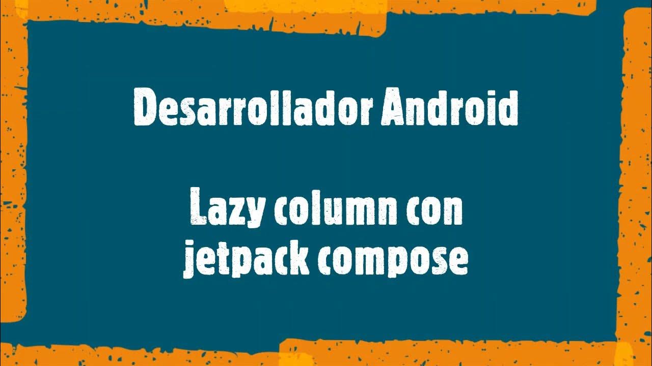 Lazy Column Con Jetpack Compose EspaÑol Youtube