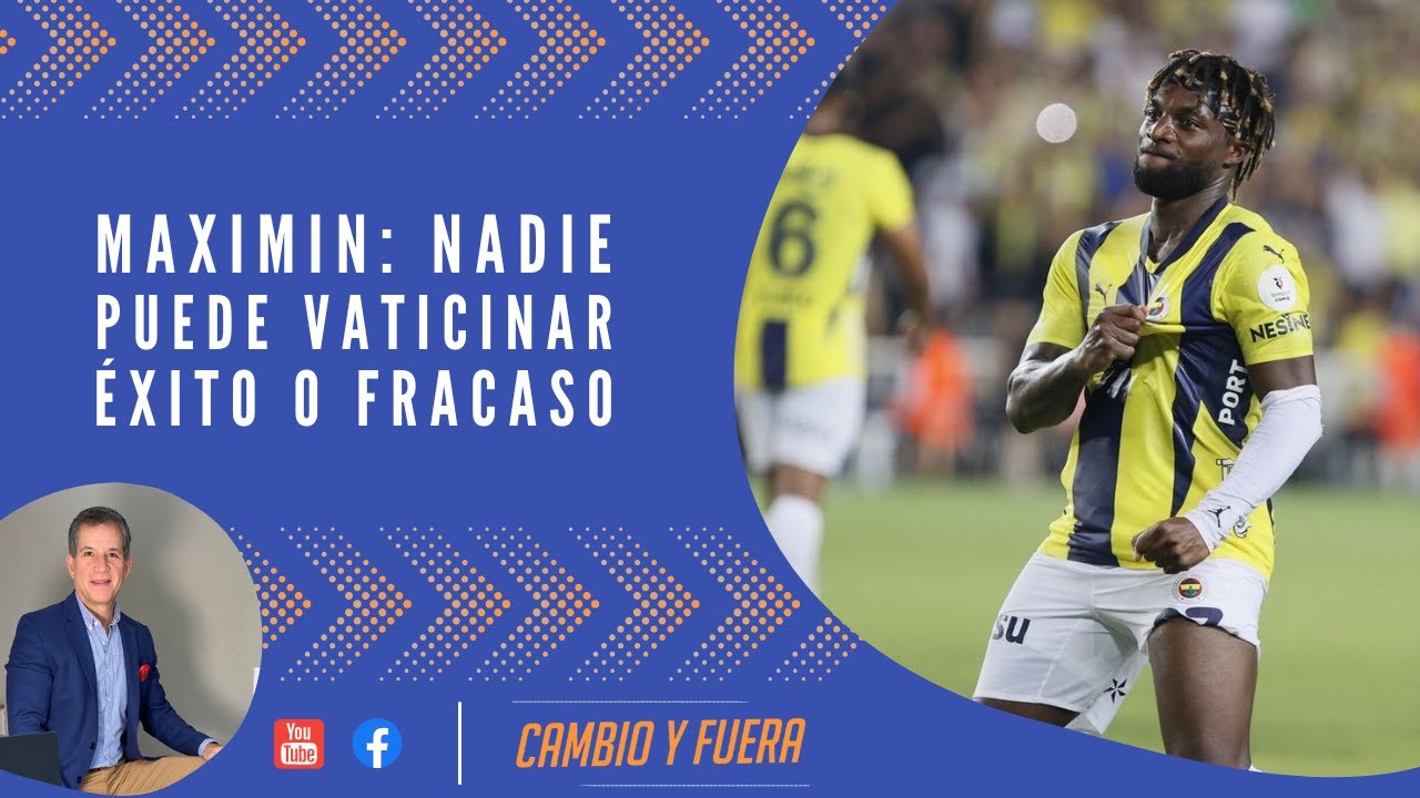 Maximine: nadie puede vaticinar éxito o fracaso. - YouTube