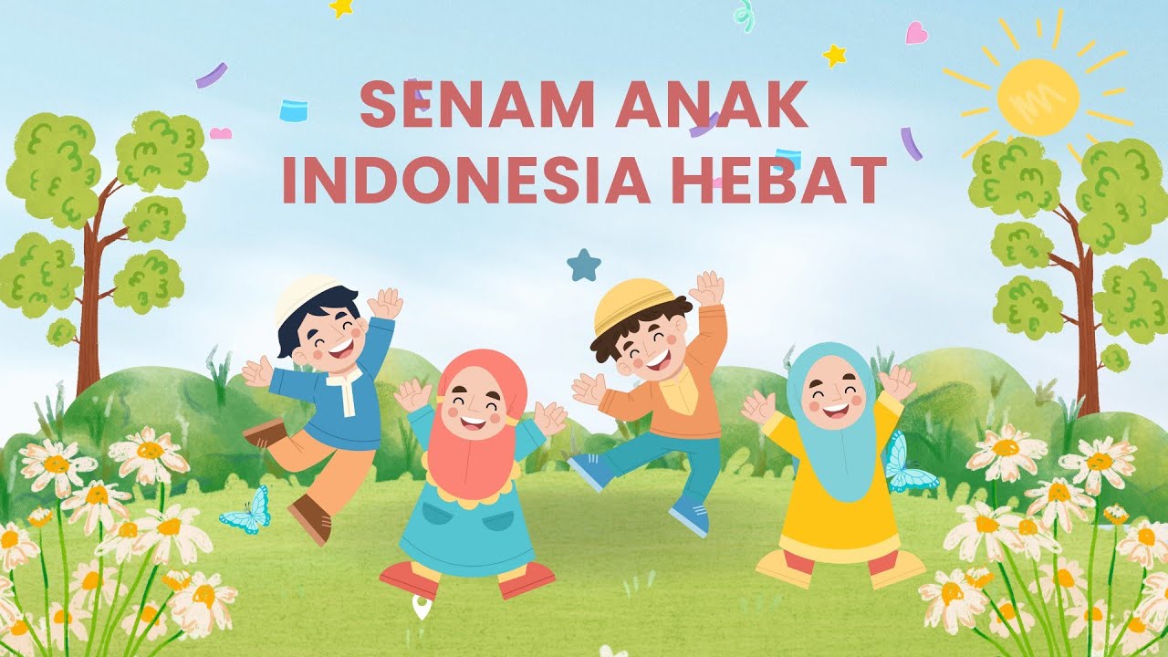 SENAM ANAK INDONESIA HEBAT - 7 Kebiasaan Anak Indonesia Hebat - SKh ...