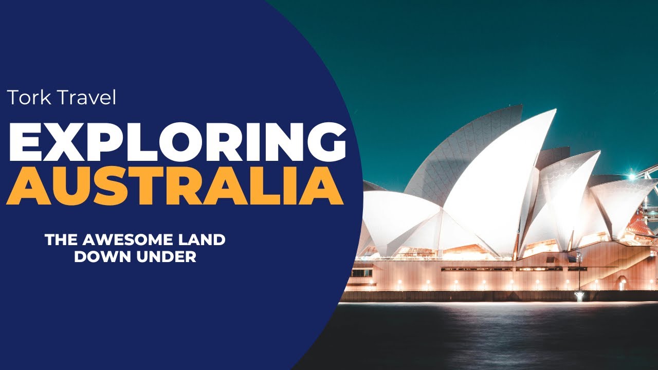 Exploring Australia - The Awesome Land Down Under! - YouTube