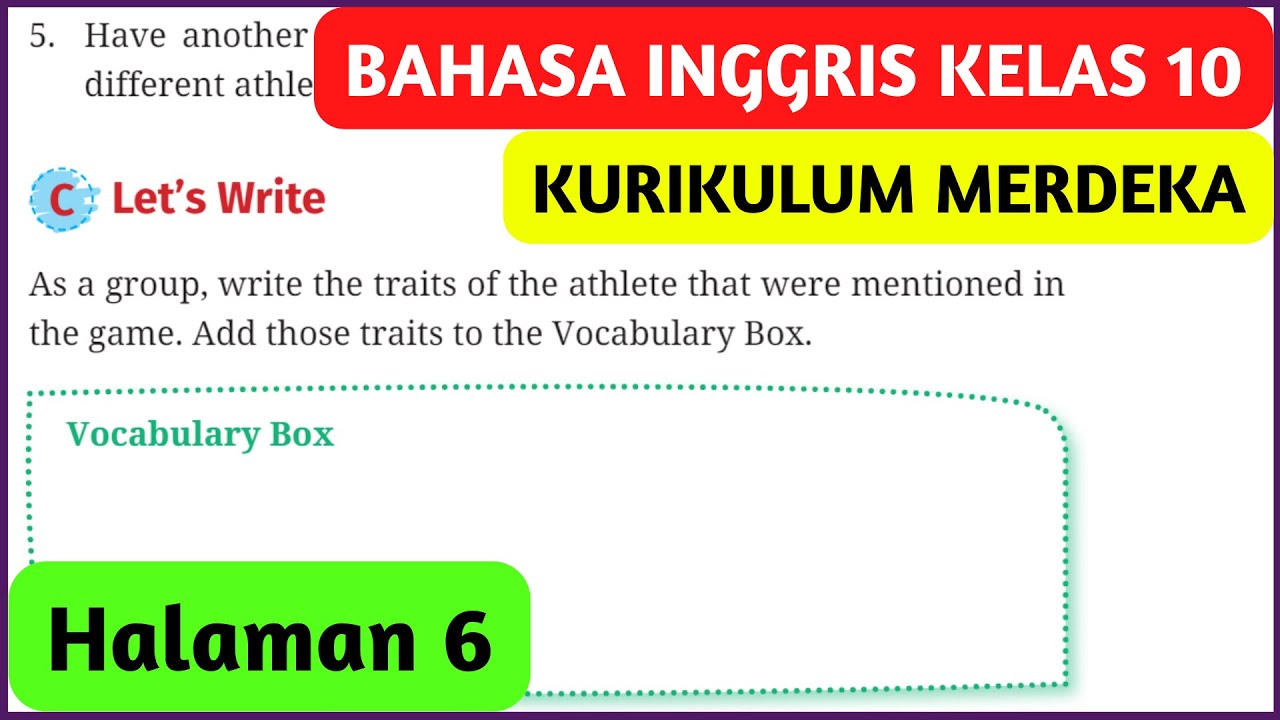 Kunci Jawaban Bahasa Inggris Kelas 10 Halaman 6 Kurikulum Merdeka Let’s Write Vocabulary Box ...