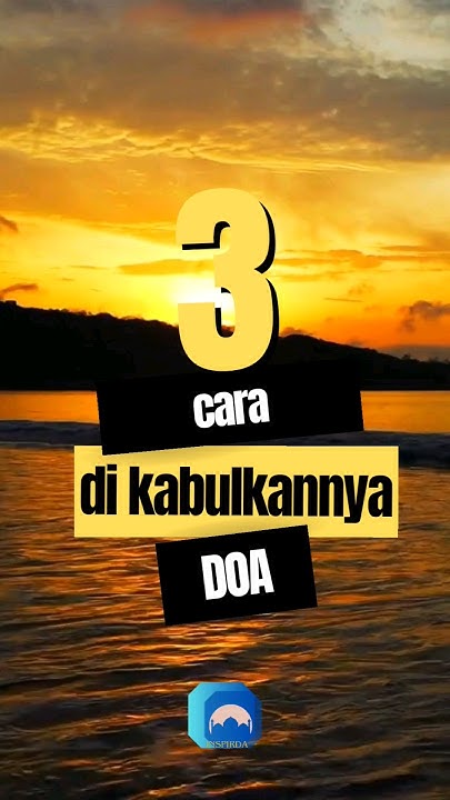 3 Cara Allah Mengabulkan Doa: Rahasia Dibalik Setiap Permohonan - YouTube