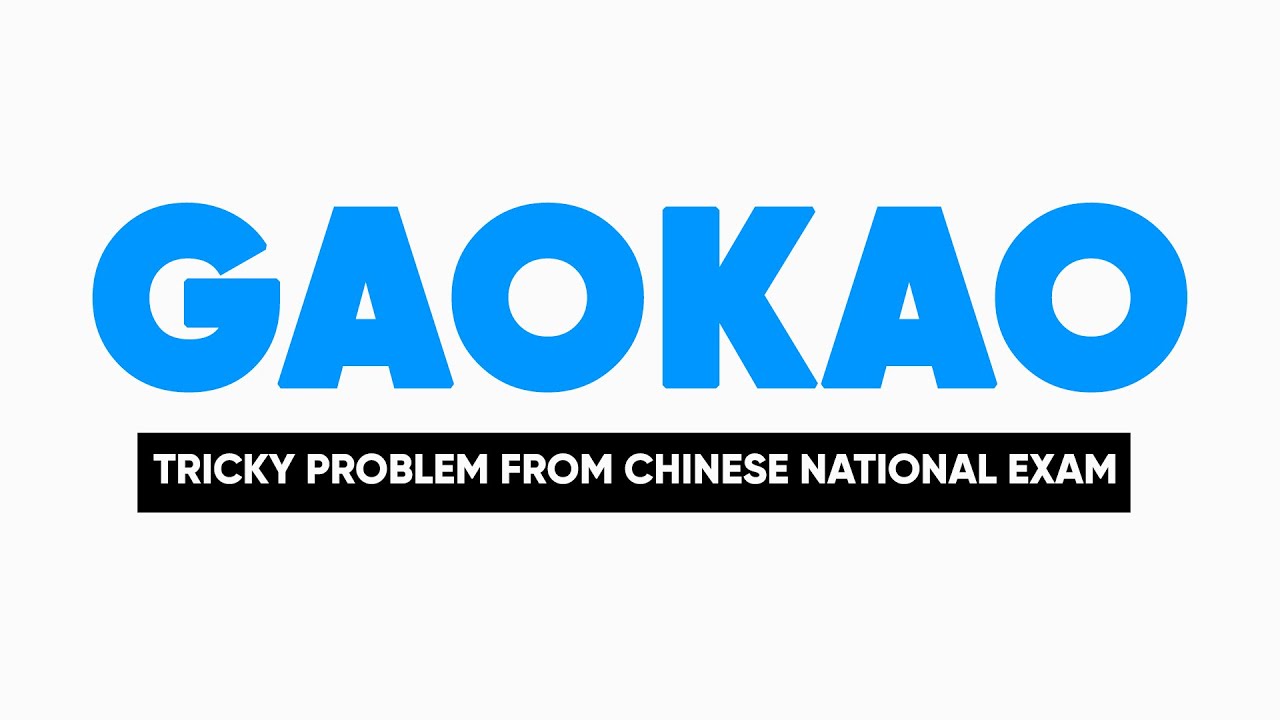 2019 Gaokao Tricky Problem | Math Challenging Problems | Episode 7 ...