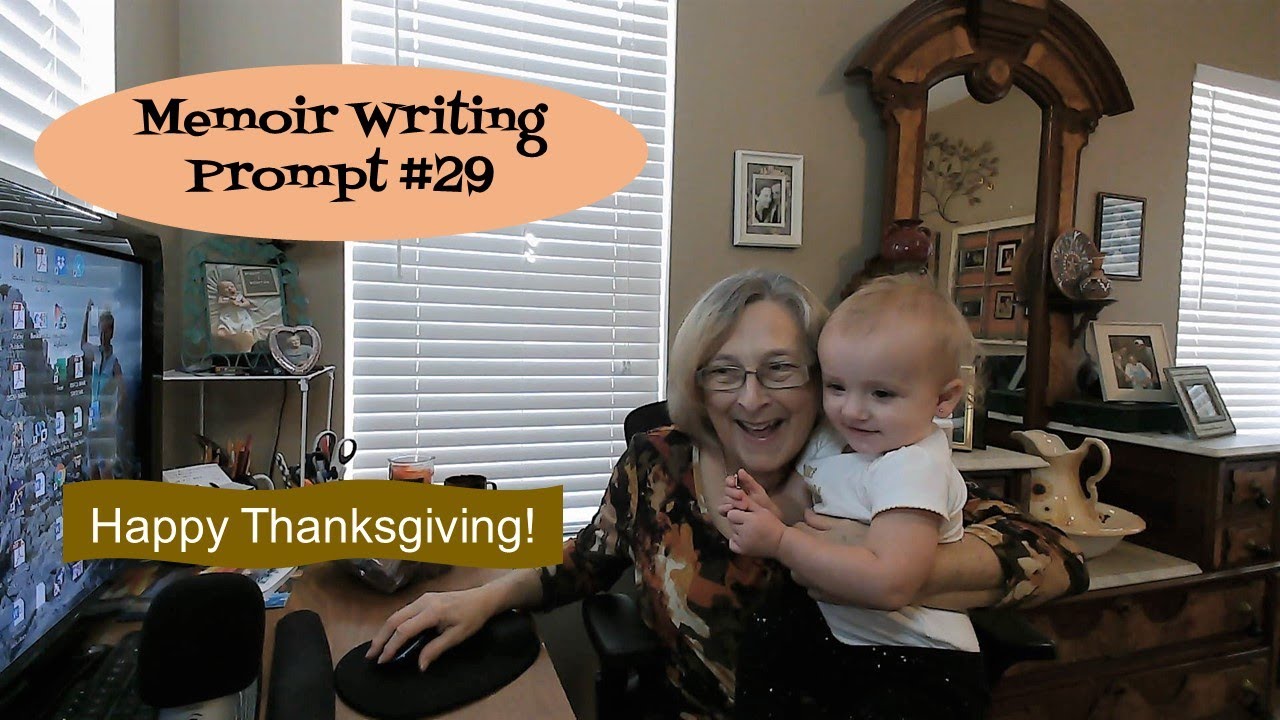 #29 Memoirs Writing Prompt: Happy Thanksgiving - YouTube