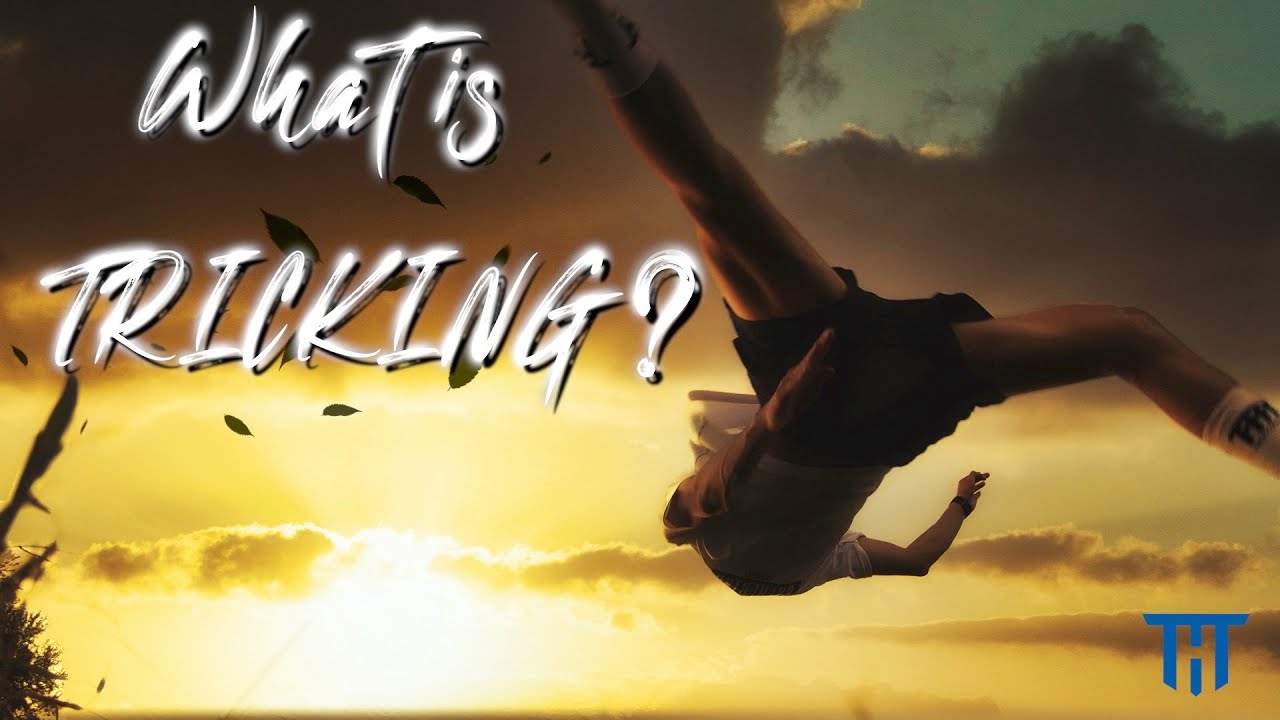 WHAT IS TRICKING? [DOCUMENTARY] - YouTube