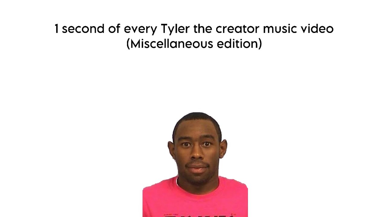 1 second of every Tyler, The Creator music video (miscellaneous edition ...