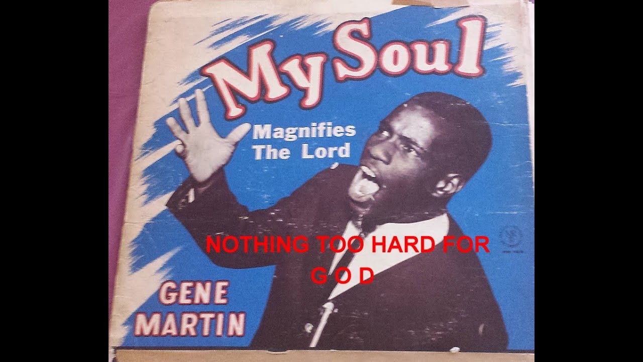 Gene Martin~ Nothing Too Hard For God - YouTube