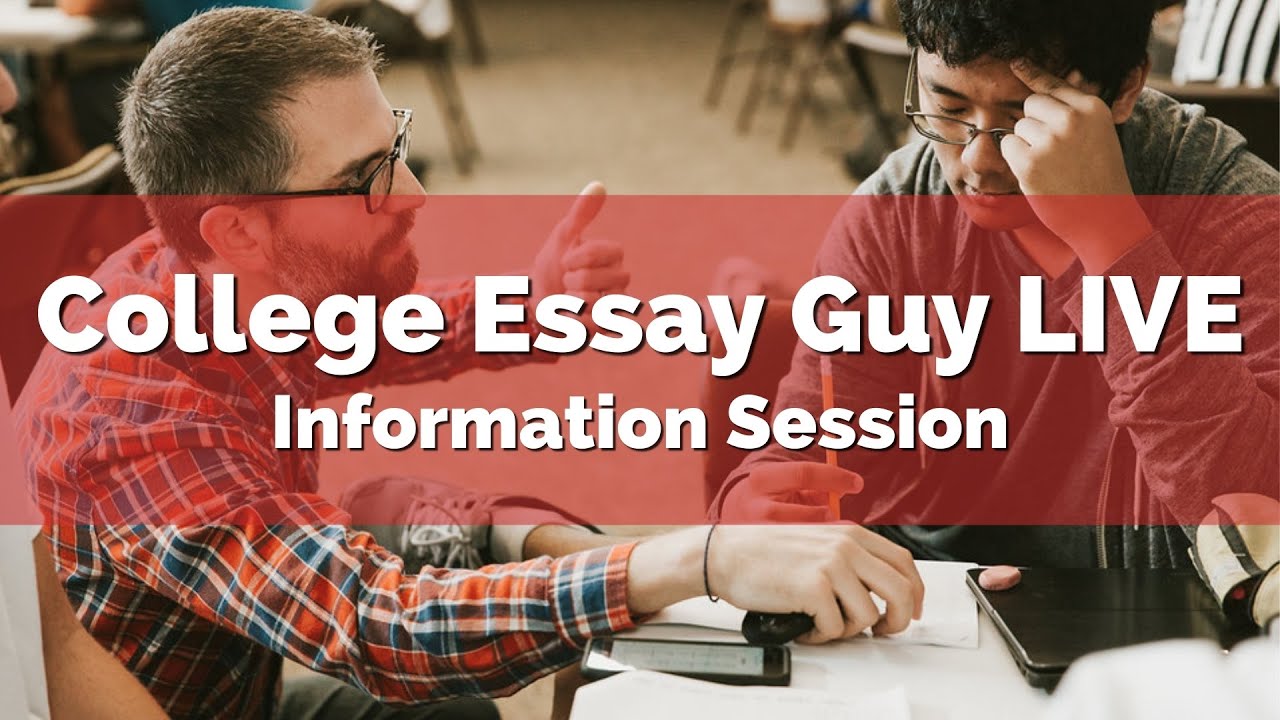 College Essay Guy LIVE Info Session (3.16.2022) - YouTube