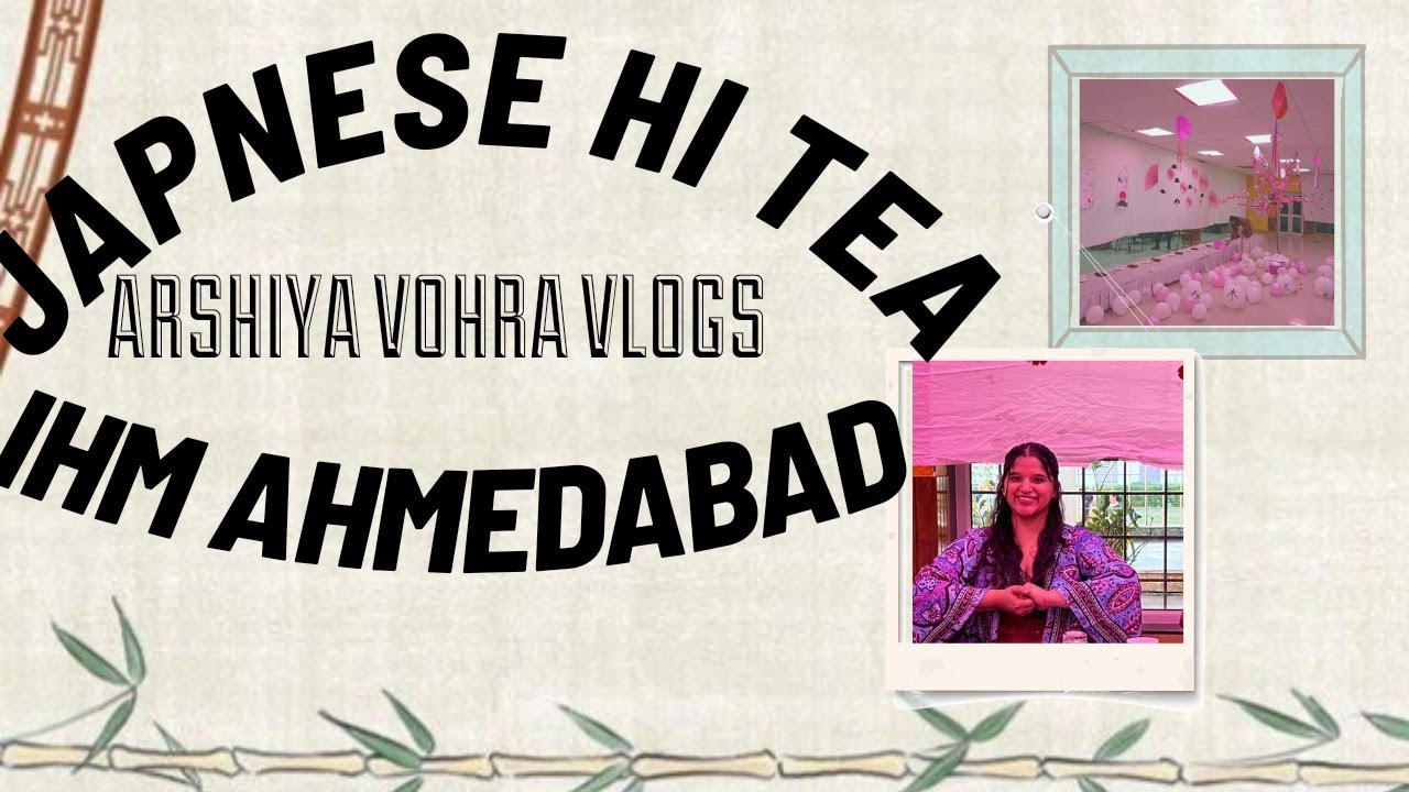 JAPANESE THEME HI-TEA | THEME HI -TEA | ARSHIYA VOHRA VLOGS|IHM | IHM ...