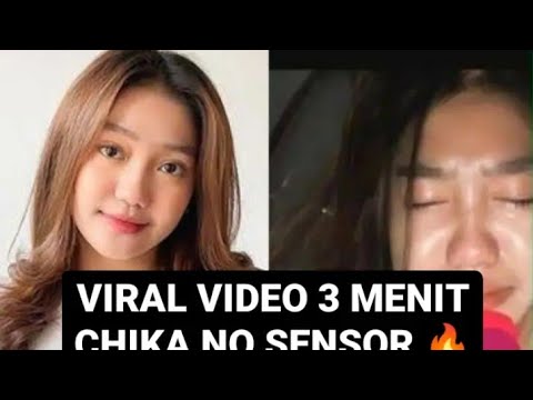 VIRAL VIDEO CHIKA BERDURASI 3 MENIT NO SENSOR & CHIKA DI BAYAR 20 JUTA SAMA OM OM !! TERBARU 2022