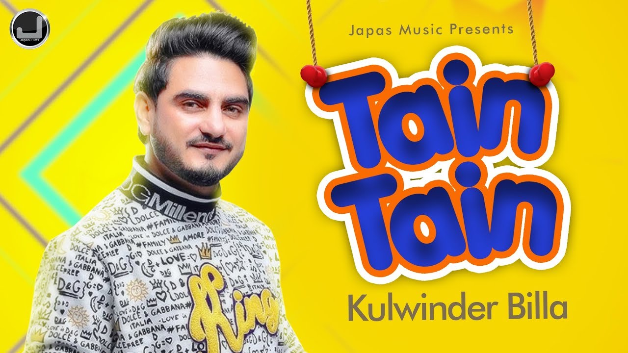 Tain Tain (Lyrical Video) Kulwinder Billa | Latest Punjabi Song 2019 ...