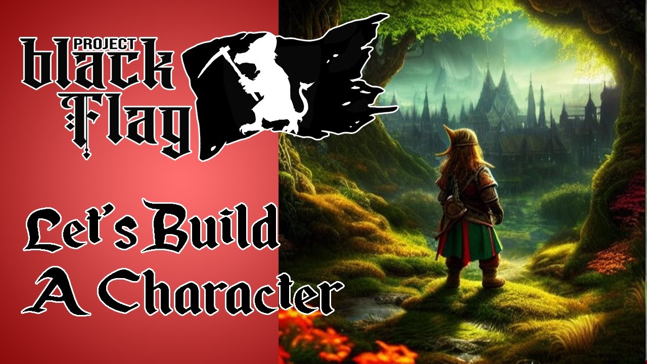 Creating a Dwarf Black Flag Character | Ep 1 | Black Flag | Kobold ...