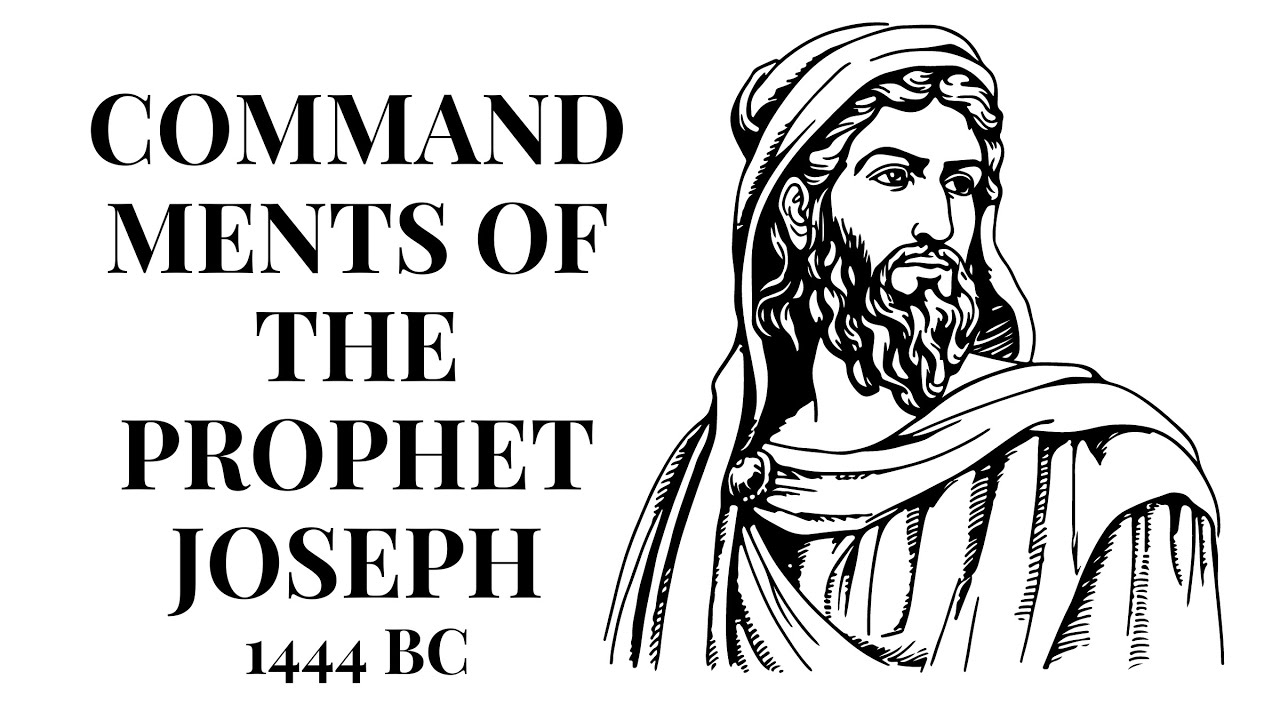 Commandments of the Prophet Joseph - YouTube