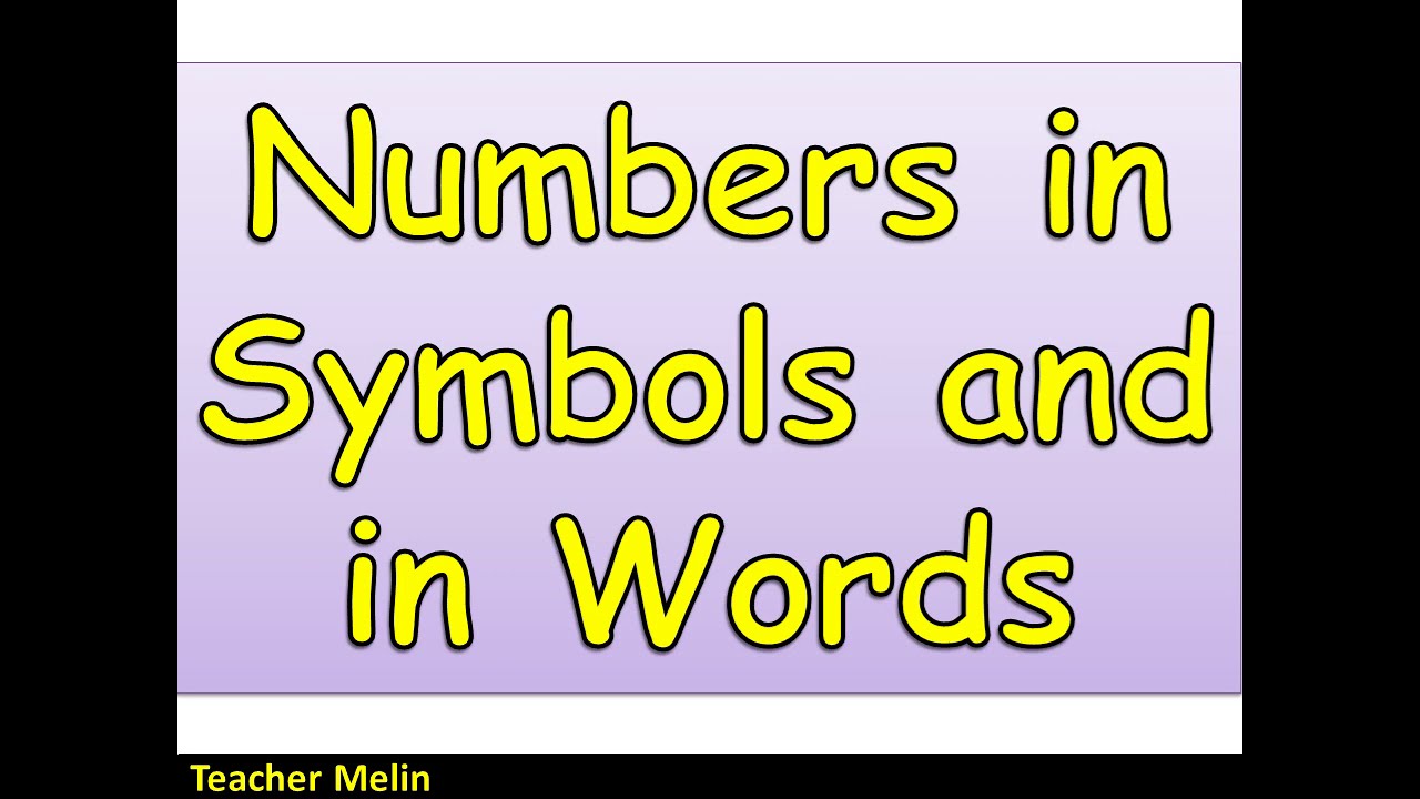 NUMBERS IN SYMBOLS AND IN WORDS YouTube numbers-in-symbols-and-in-words-youtube