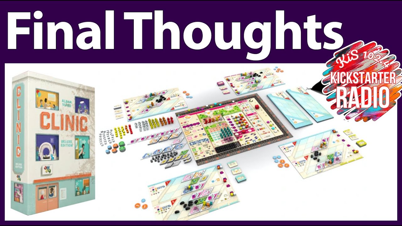 Final Thoughts - Clinic Deluxe and Extensions Board Game - YouTube