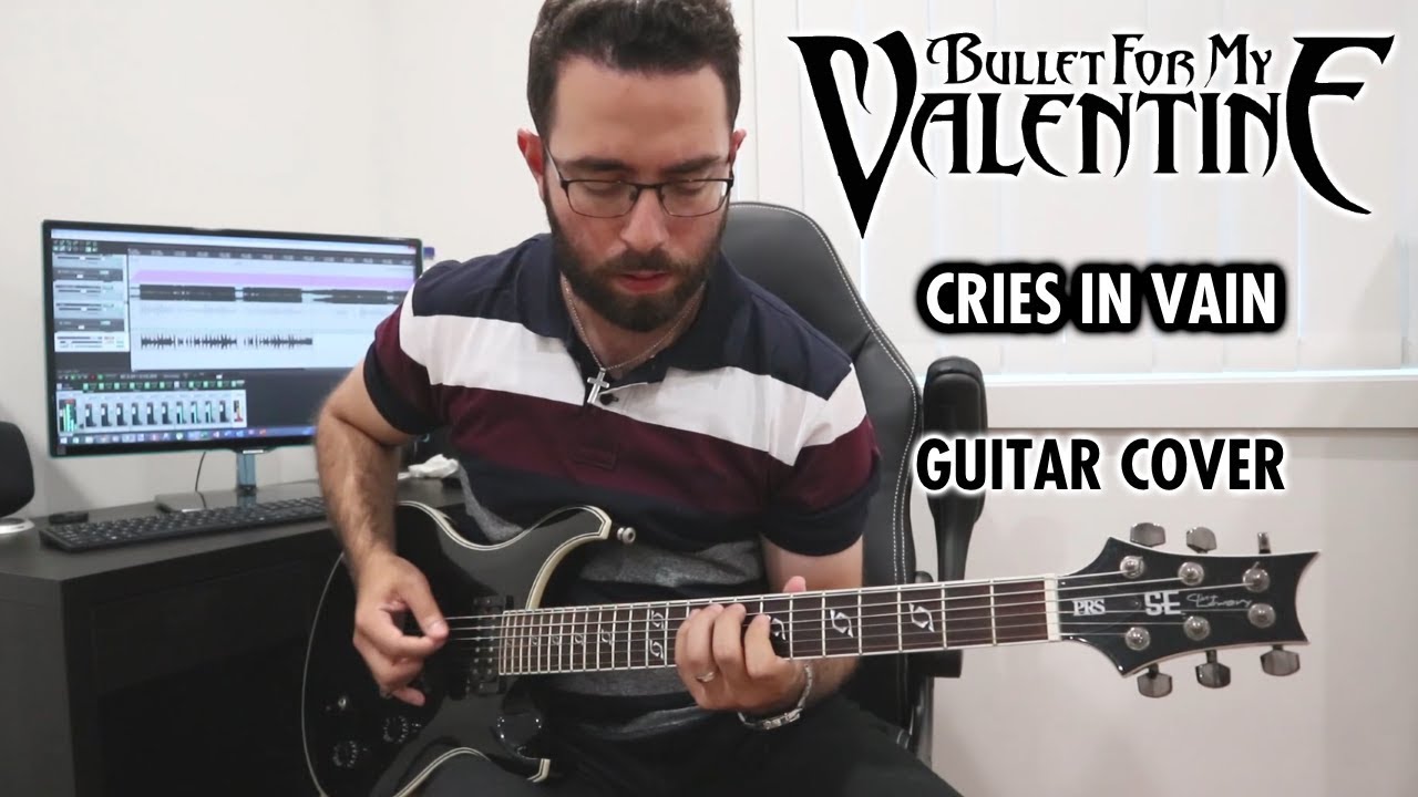 Bullet For My Valentine - Cries In Vain (Guitar Cover) - YouTube