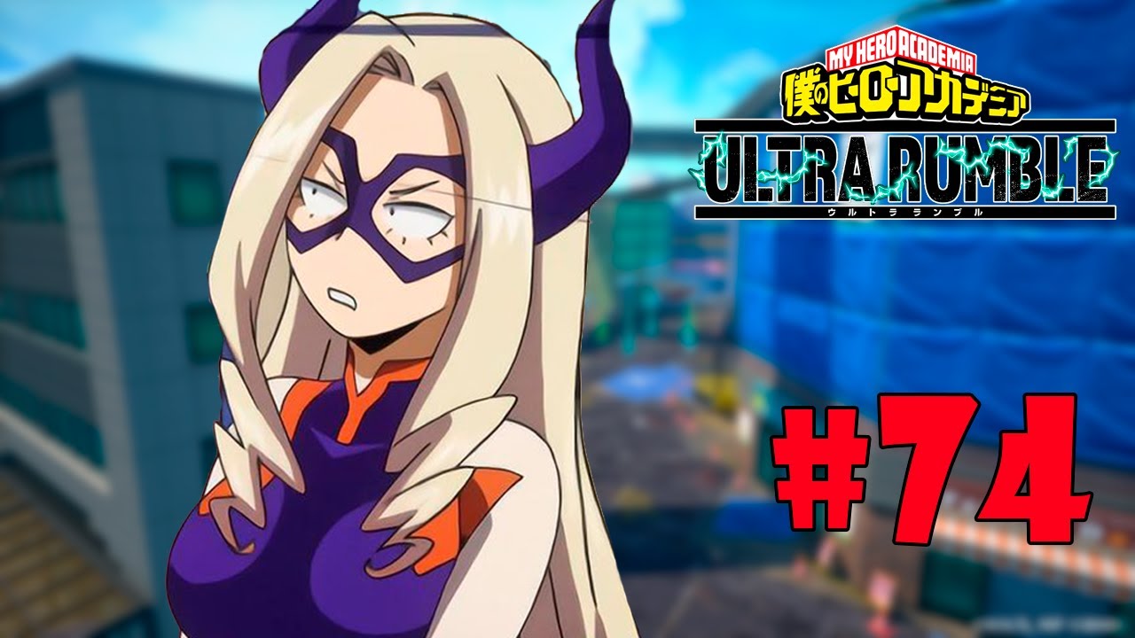 My Hero Ultra Rumble #74 | Mt. Lady Salva el Dia | Mount Lady | - YouTube