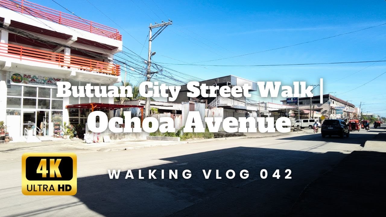 Butuan City Street Walk | Ochoa Avenue | 4k HDR | Morning Walk - YouTube