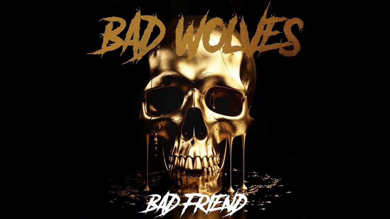 Bad Wolves: Bad Friend (Clean Intro Edit) - YouTube