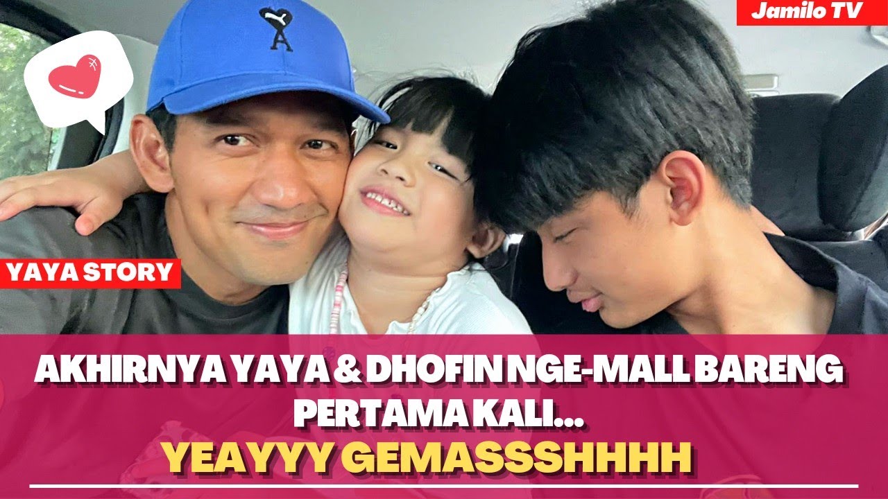 REAKSI YAYA NGE-MALL BARENG DHOFIN... SUPER GEMASSSHHHHH😍- Vlog | Jamilo TV - YouTube