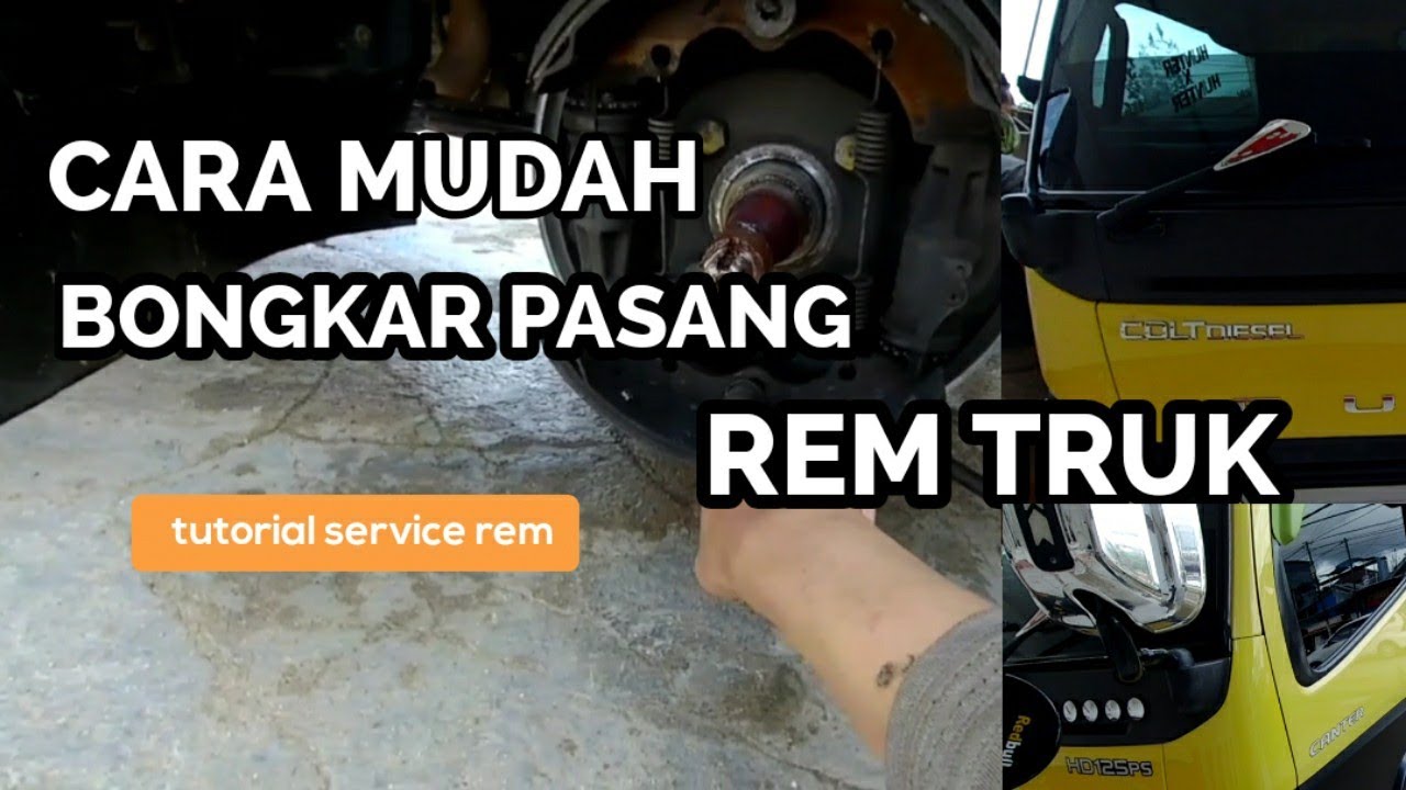TUTORIAL SERVICE REM MOBIL TRUK CANTER COLT DIESEL - YouTube