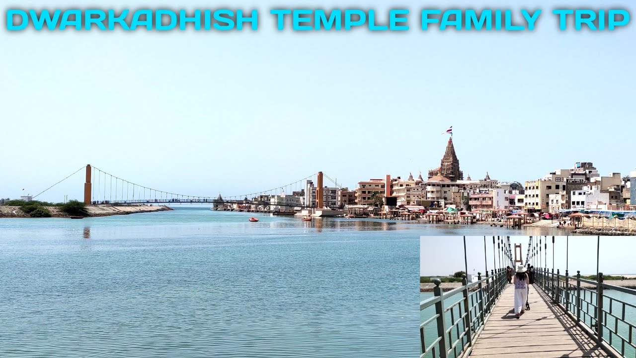DWARKADHISH TEMPLE DWARKA VLOG TRAVELLING WITH FAMILY | SUDAMA SETU ...