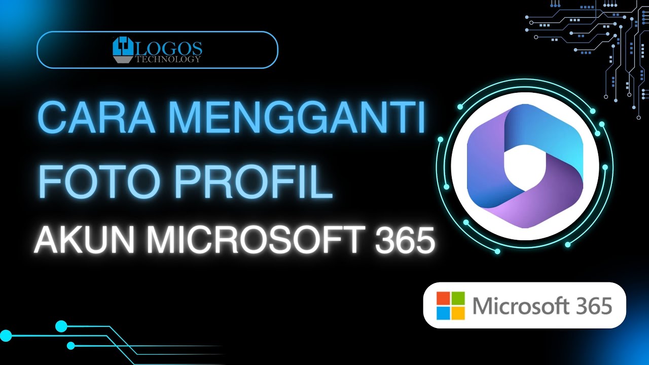 Cara Mengubah Foto Profil Akun Microsoft 365 - YouTube