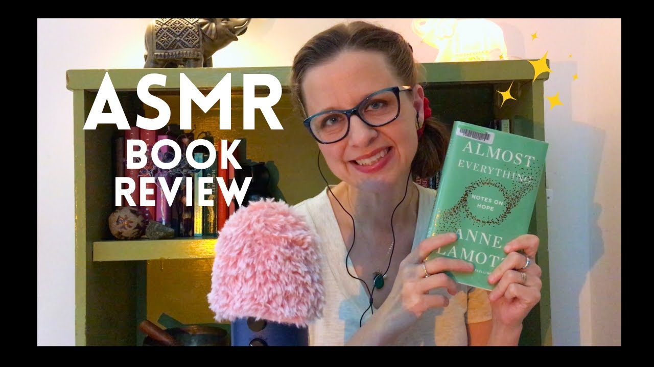 ASMR Library Book Review Almost Everything by Anne Lamott (book sounds ...