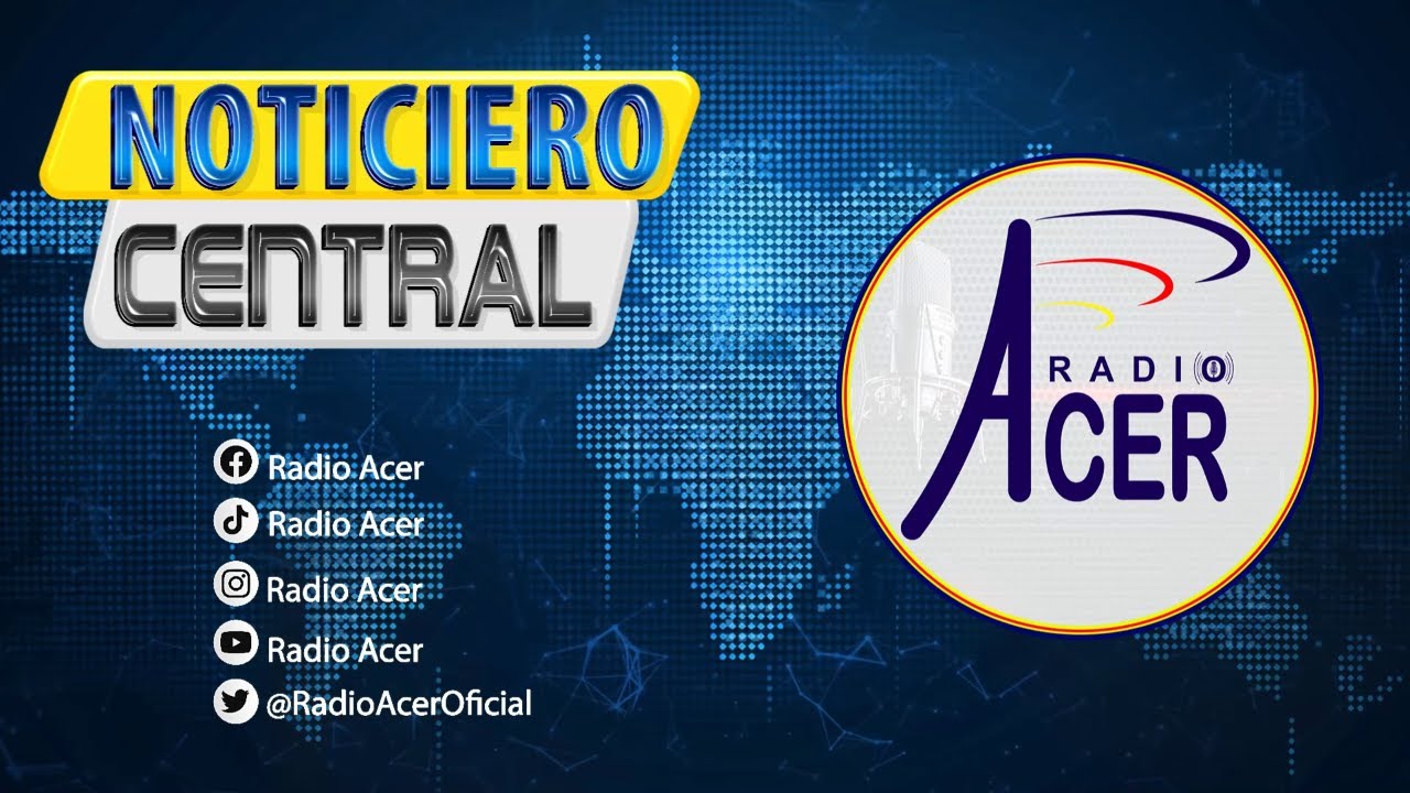 NOTICIERO CENTRAL RADIO ACER 01/09/2025 - YouTube