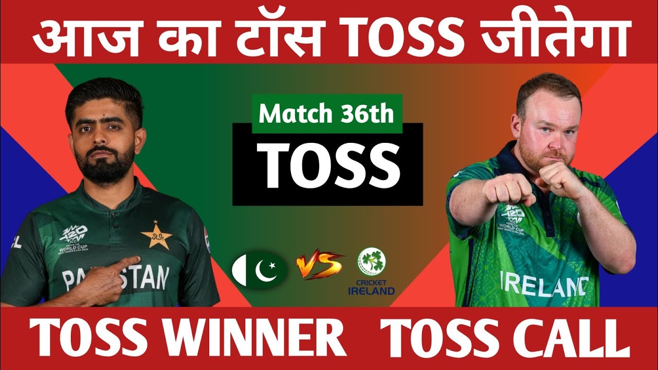 Pakistan vs Ireland today toss prediction, who will win toss today, T20 ...