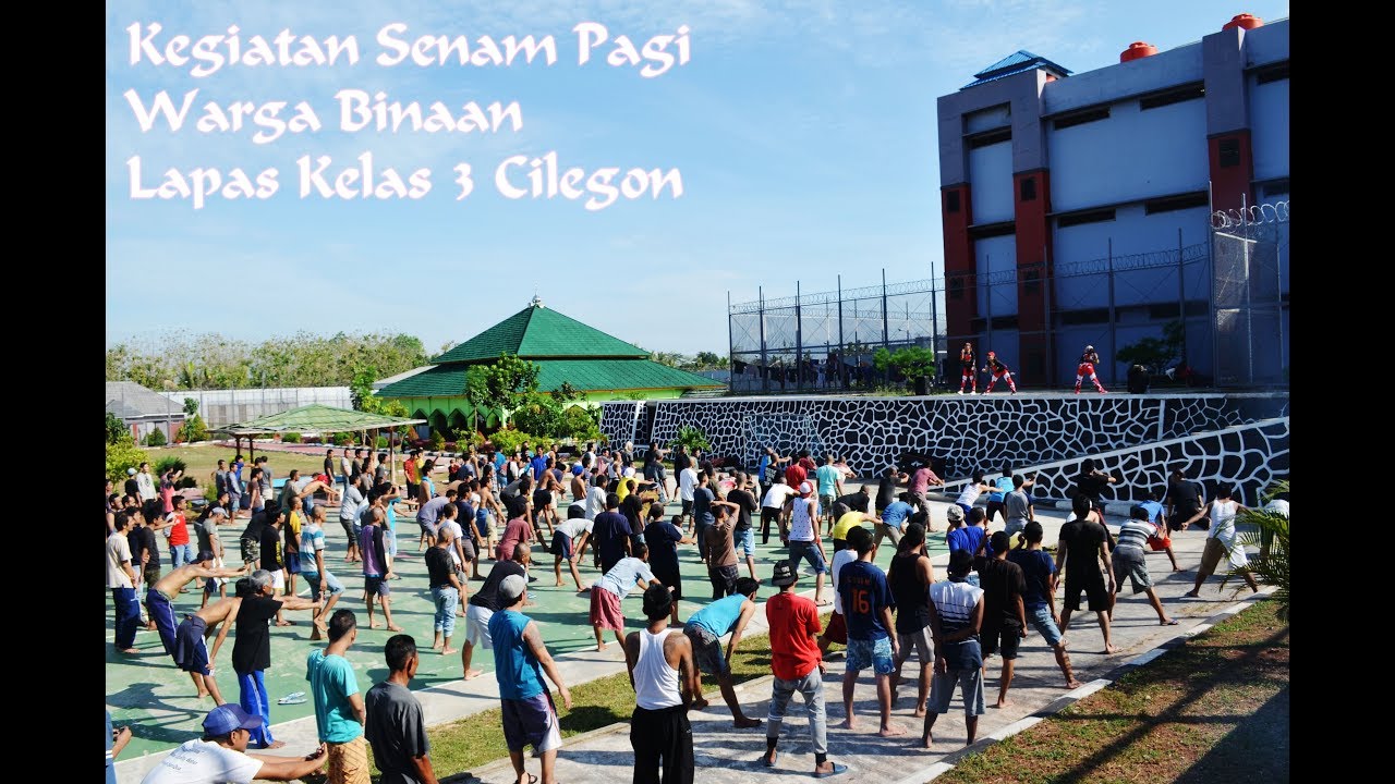 Kegiatan Olahraga Senam Pagi Warga Binaan Lapas Cilegon | DKM ...