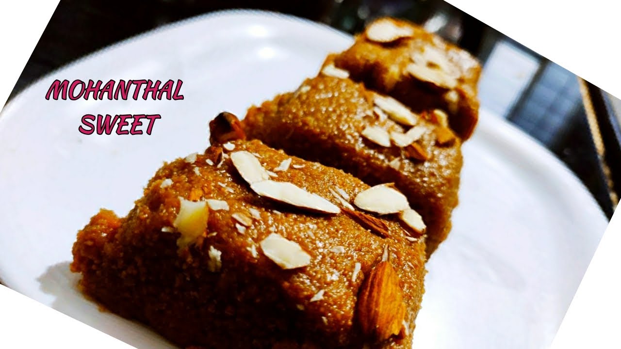 Mohanthal Sweet recipe / Mohanthal Burfi / Mohanthal Mithai / Sweet ...