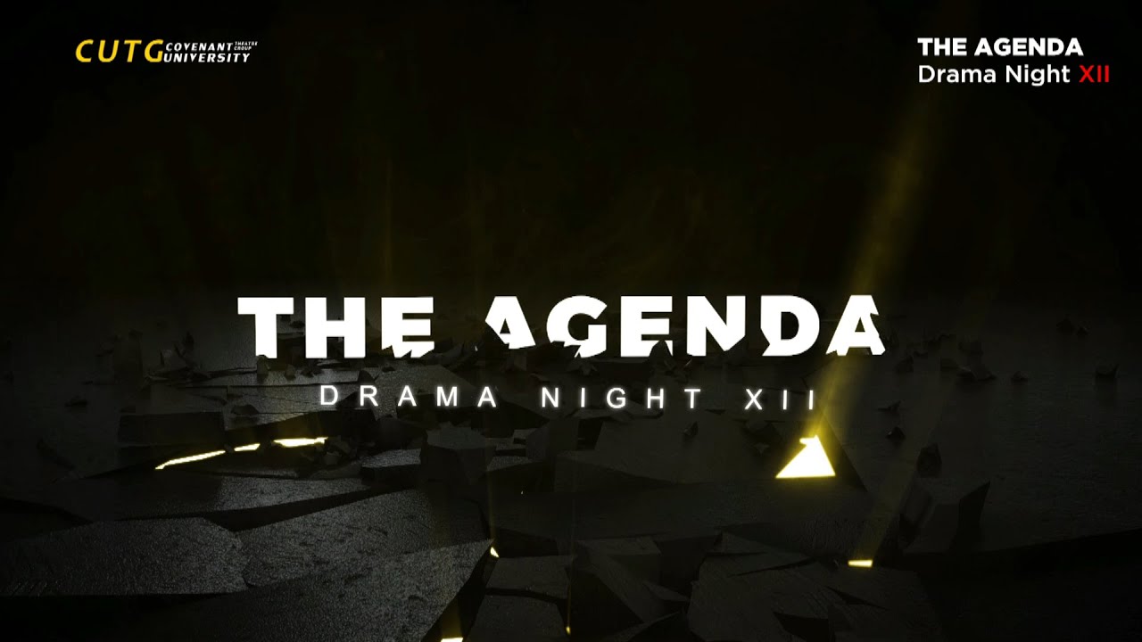 DRAMA NIGHT XII: THE AGENDA - YouTube