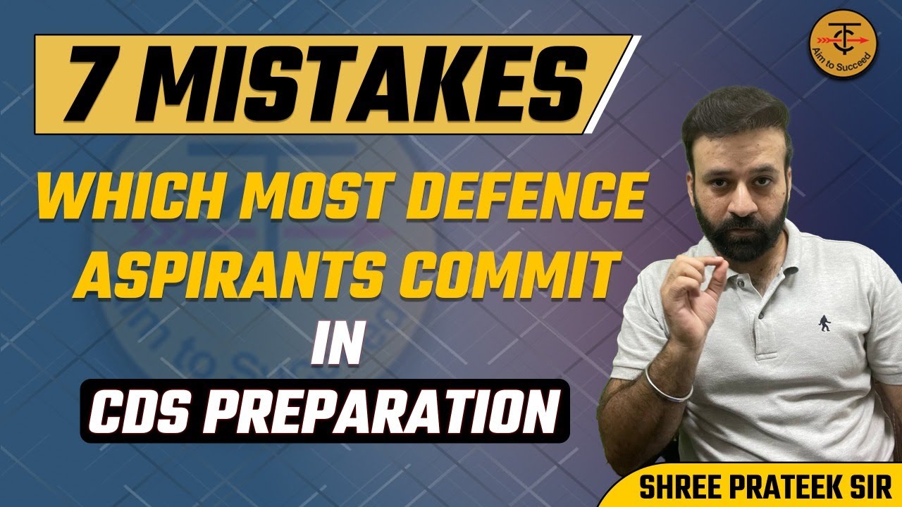 7 Mistakes which most Defence Aspirants Commit in CDS Preparation |By ...