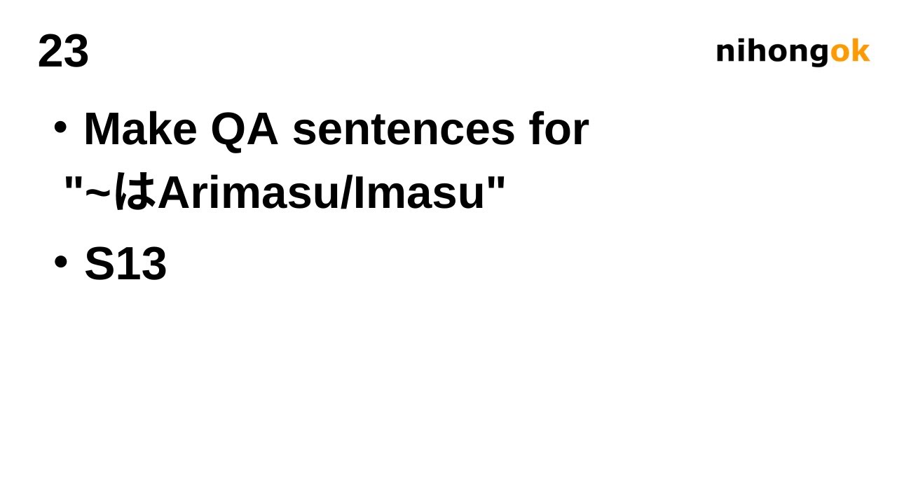 【Beginner Japanese】Make QAsentences for はArimasu/Imasu【23-S13】 - YouTube