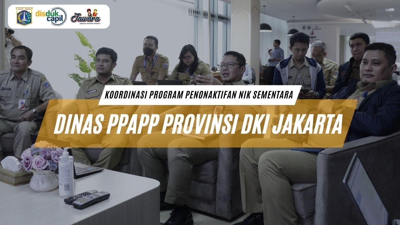 Koordinasi Program Penonaktifan NIK Sementara dengan Dinas PPAPP Provinsi DKI Jakarta - YouTube