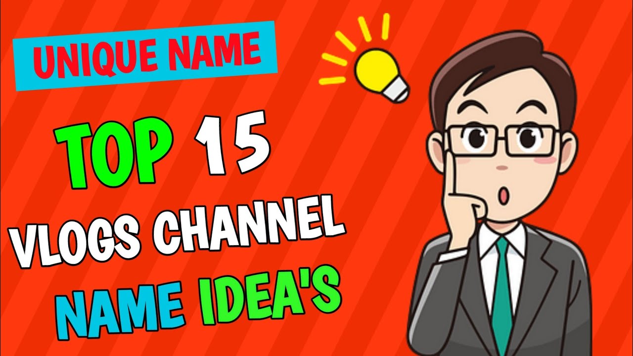Top 15 ☑ Vlogs Channel Name Idea's !! VLOG चैनल का नाम क्या रखे ? 🤔 ...
