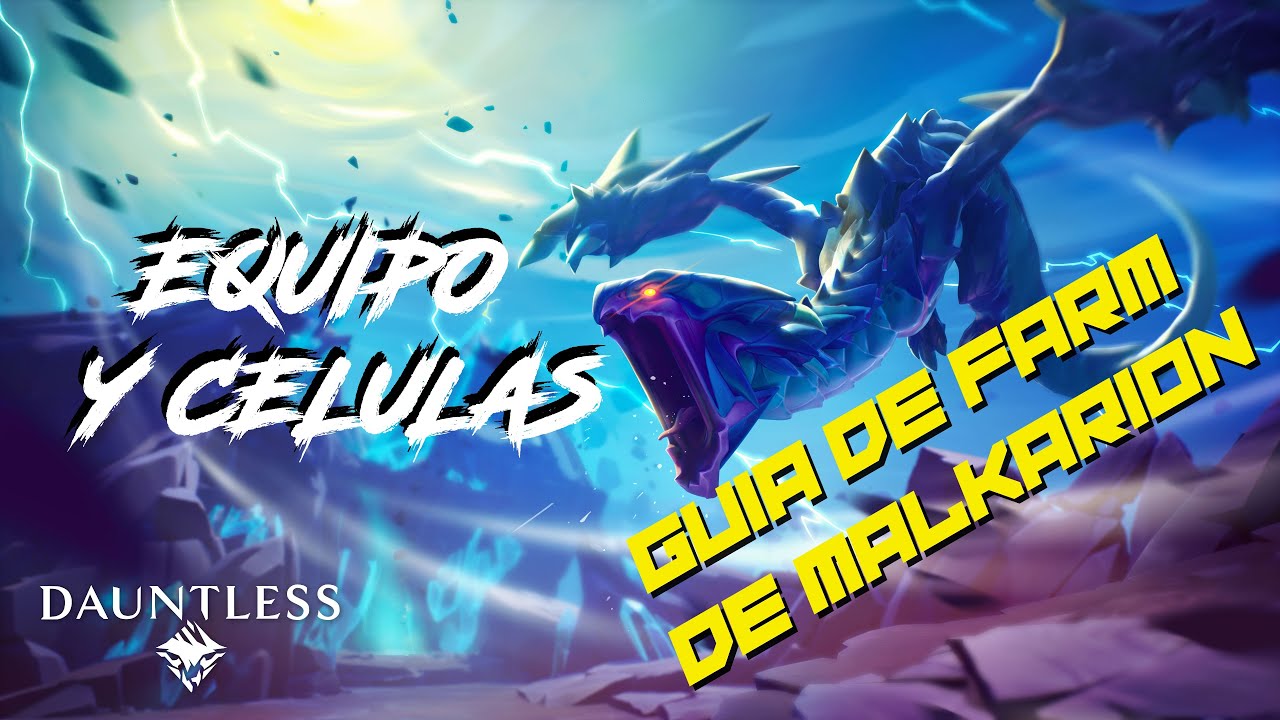 Guía farm Malkarion Dauntless - YouTube