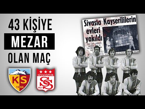 TRAJİK HİKAYE: 43 KİŞİNİN HAYATINI KAYBETTİĞİ KAYSERİSPOR - SİVASSPOR MAÇI