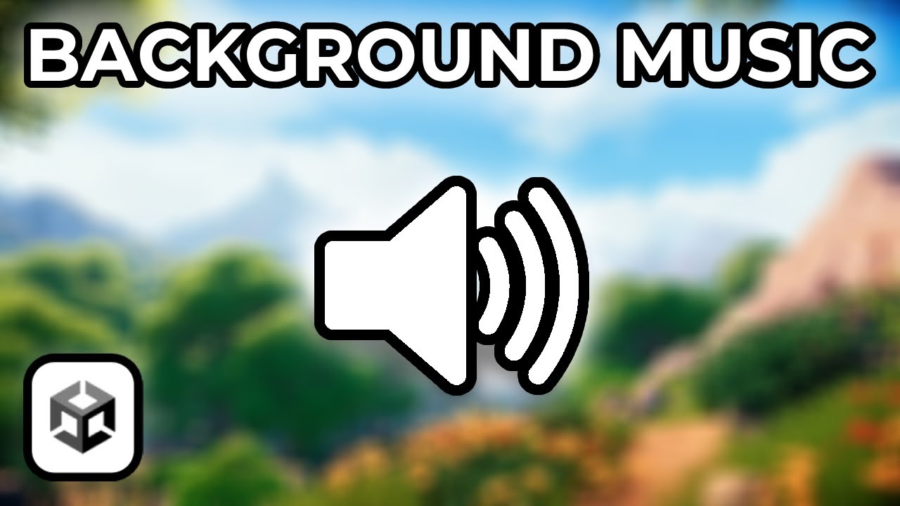 How To Add Background Music In Unity 6 - (Very Easy) - YouTube