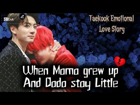 When Mama Grew Up and Dada Stayed Little | Taekook Emotional Angst FF ...