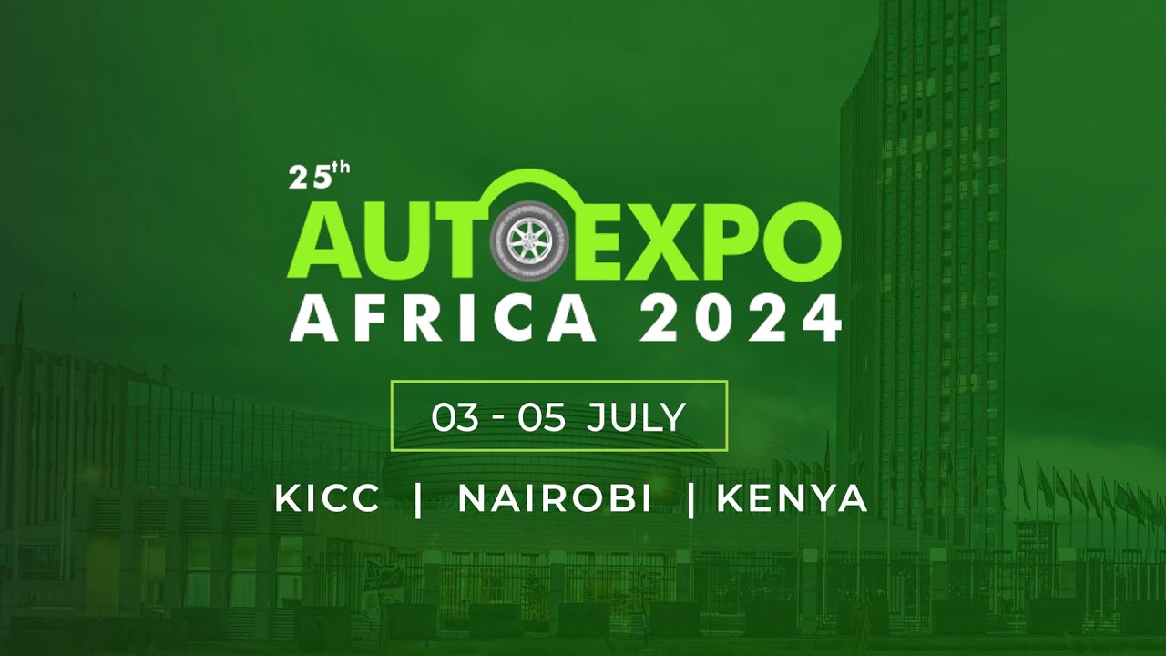 25th Autoexpo Kenya 2024 - Int'l Automotive & Spare Parts Trade ...