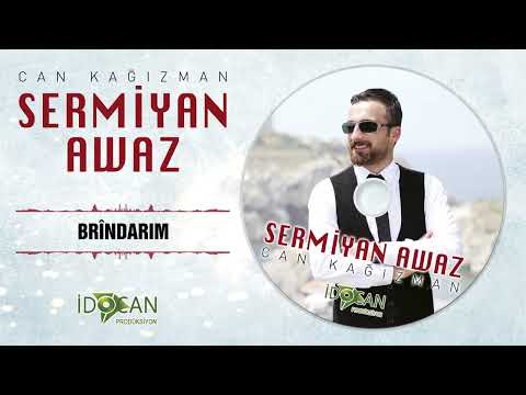 Sermiyan Awaz Brindarım 